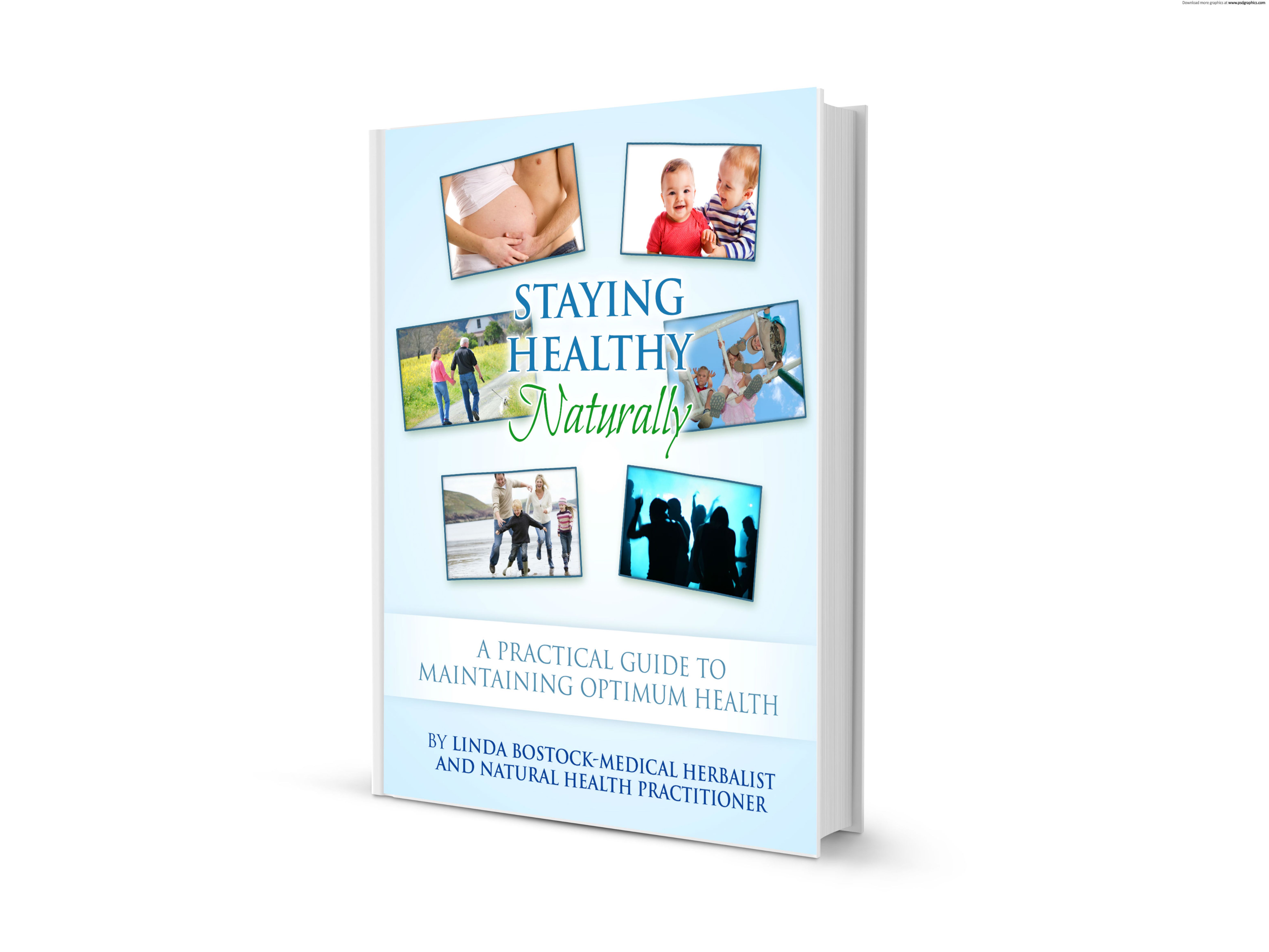 Staying Healthy, Naturally! | Linda Bostock Health e Books
